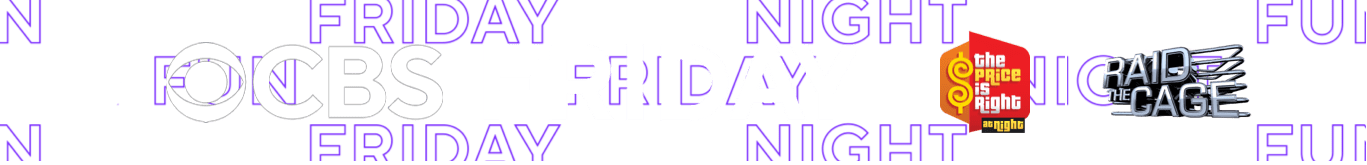 CBS FRIDAY | WE GOT GAME(S)